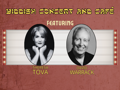 Yiddish Concert and Café featuring Theresa Tova & David Warrack ...